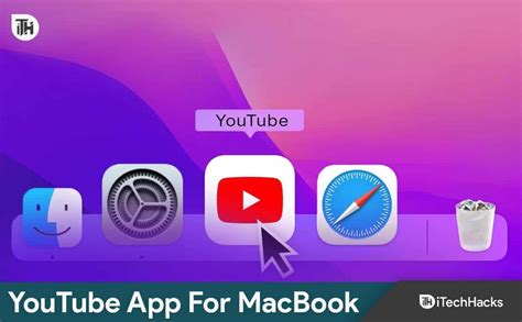 How To Download YouTube App For MacBook Installation Guide