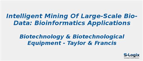 Intelligent Mining Of Large Scale Bio Data Bioinformatics S Logix