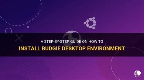 A Step By Step Guide On How To Install Budgie Desktop Environment PetShun