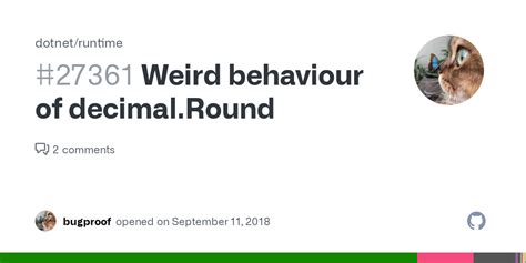 Weird Behaviour Of Decimalround · Issue 27361 · Dotnetruntime · Github