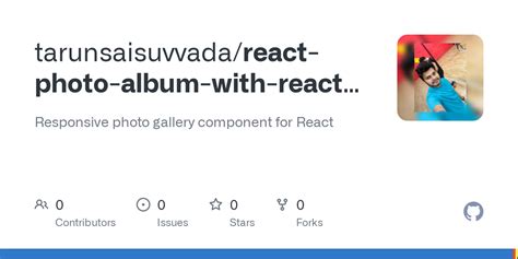 GitHub Tarunsaisuvvada React Photo Album With React Window Responsive Photo Gallery Component