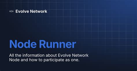 Node Runner Evolve Network