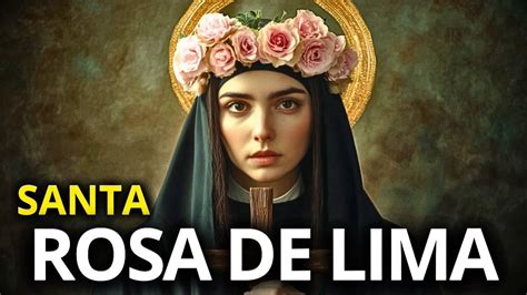 La Vida De Santa Rosa De Lima Vidas De Santos Santa Rosa Santos