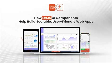 How Extjs Ui Components Help Build Scalable User Friendly Web Apps