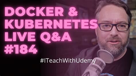 Kubernetes And Docker Q A DevOps And Docker Live Show Ep YouTube
