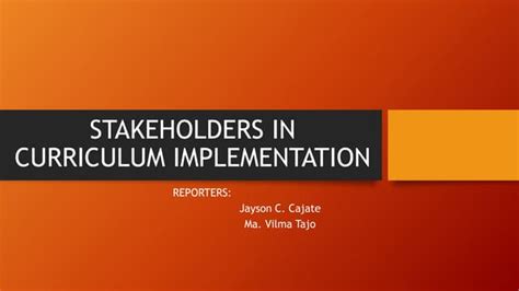 Stakeholders In Curriculum Implementation Pptx