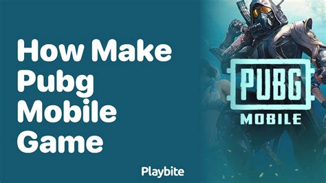 How To Make A Game Like Pubg Mobile Playbite