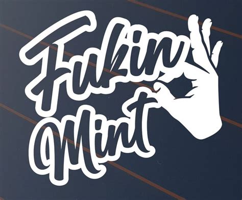 Fckin Mint Vinyl Decal Sticker Car Window Fck Fkn Mint Ute Funny 4x4