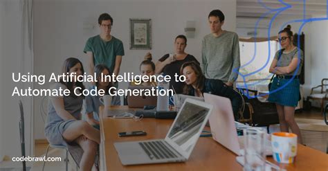 Using Artificial Intelligence To Automate Code Generation
