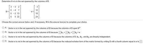 Solved Determine If V Is In The Set Spanned By The Columns