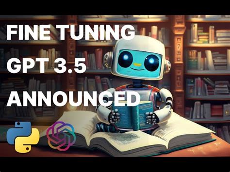 Free Video Gpt 35 Fine Tuning Just Announced Everything You Need To Know From Echohive