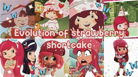 Эволюция Шарлотты Землянички Evolution Of Strawberry Shortcake🍓 Youtube