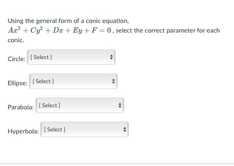 Solved Using The General Form Of A Conic Equation