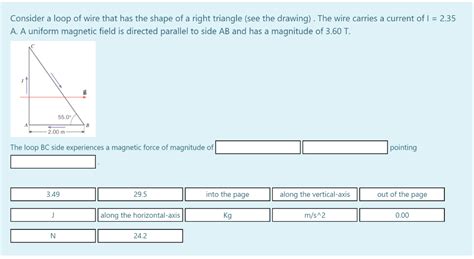 Solved Consider A Loop Of Wire That Has The Shape Of A Right Chegg Com