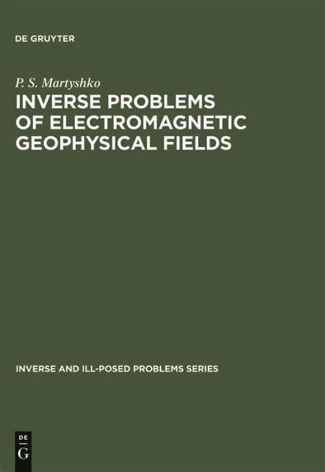 Inverse And Ill Posed Problems Inverse And Ill Posed Problems Series