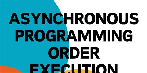 Advanced Techniques For Order Execution In Trading Asynchronous
