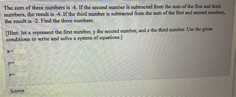 solved the sum of three numbers is 6 if the second number