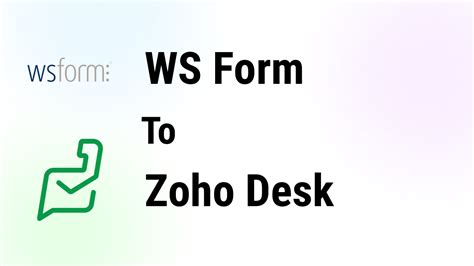 automate ws form with zoho desk integration bit apps