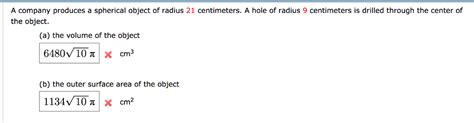 solved a company produces a spherical object of radius 21