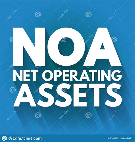 NOA Net Operating Assets Business S Operating Assets Minus Its Operating Liabilities Acronym