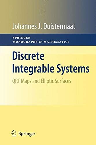 Discrete Integrable Systems Qrt Maps And Elliptic Surfaces Springer Monographs In Mathematics