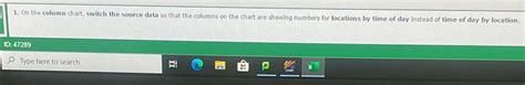Solved On The Column Chart Switch The Source Data So That Chegg Com