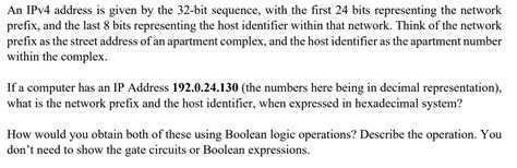 Solved An Ipv4 Address Is Given By The 32 Bit Sequence With
