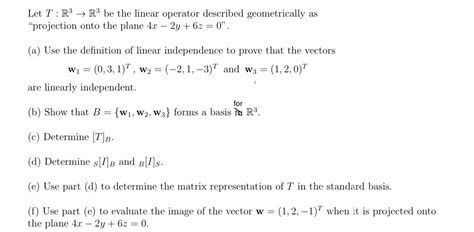 Solved Let T R3 R3 Be The Linear Operator Described