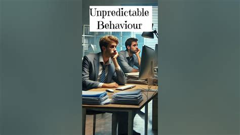 Unpredictable Behaviour Youtube
