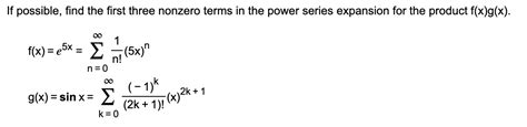 solved if possible find the first three nonzero terms in
