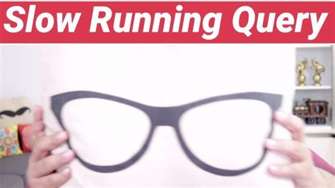 Slow Running Query SQL In Sixty Seconds SQL Authority With Pinal Dave