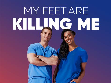 Prime Video My Feet Are Killing Me Season Prime Video My Feet Are Killing Me Season