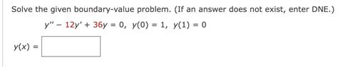 Solved Solve The Given Boundary Value Problem If An Answer Chegg