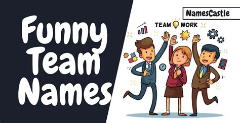 500 Funny Team Names Unique Hilarious Creative And Cool Idea