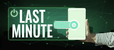 Inspiration Showing Sign Last Minute Business Concept Done Or Occurring At The Latest Possible