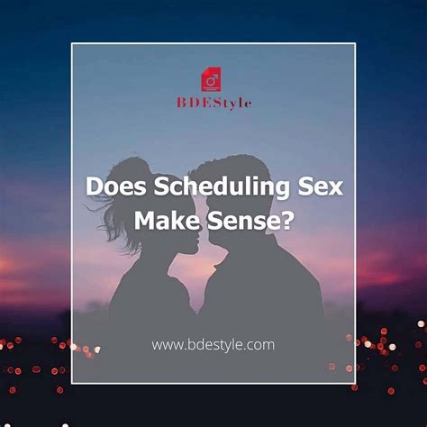 Does Scheduling Sex Make Sense