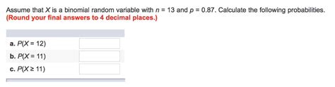 Solved Assume That X Is A Binomial Random Variable With N Chegg