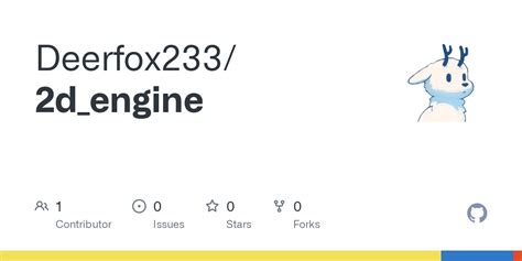 GitHub Deerfox233 2d Engine