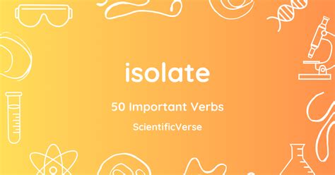 Isolate 分離する Scientificverse