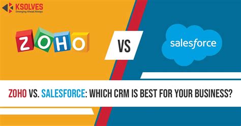Zoho Vs Salesforce Which Is The Better Option For Your Business