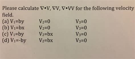 Solved Please Calculate V V VV For The Following Chegg Com