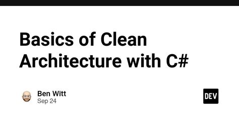 Basics Of Clean Architecture With C Cleanarchitecture Dotnet Csharp