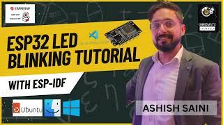 Esp Led Blinking Tutorial With Esp Idf Menuconfig And Code Implementation Explained Innovate