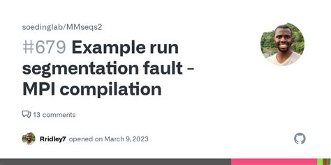 Example Run Segmentation Fault Mpi Compilation · Issue 679 · Soedinglabmmseqs2 · Github