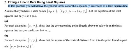 Solved 2 Fitting A Line To Data Using Least Squares In