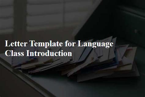 Letter Template For Language Class Introduction Free Samples In Pdf