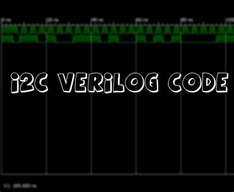 I2c Verilog Code And Working Shashis Blog