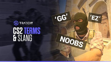 Cs2 Terms And Slang