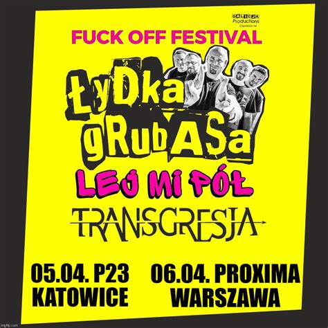 Fuck Off Festival Dwa Dni Dwa Miasta Trzy Zespoły