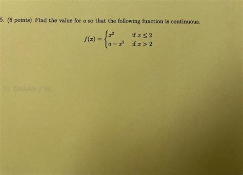 solved 5 6 points find the value for a so that the